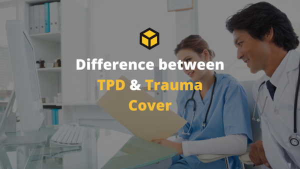 Difference Between TPD And Trauma Cover - Milestone Wealth